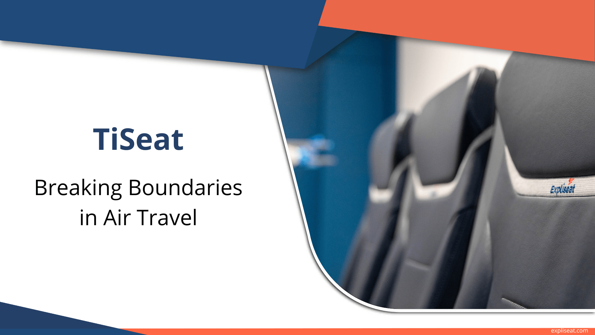 Breaking Boundaries in Air Travel: Expliseat's TiSeat - A Revolution in ...